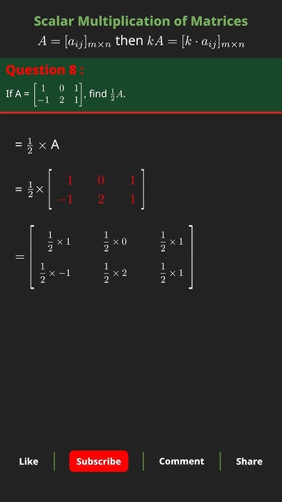 #8 of 9 : Scalar Multiplication of Matrices Explained in 21 Seconds! #math #mathematics # ...