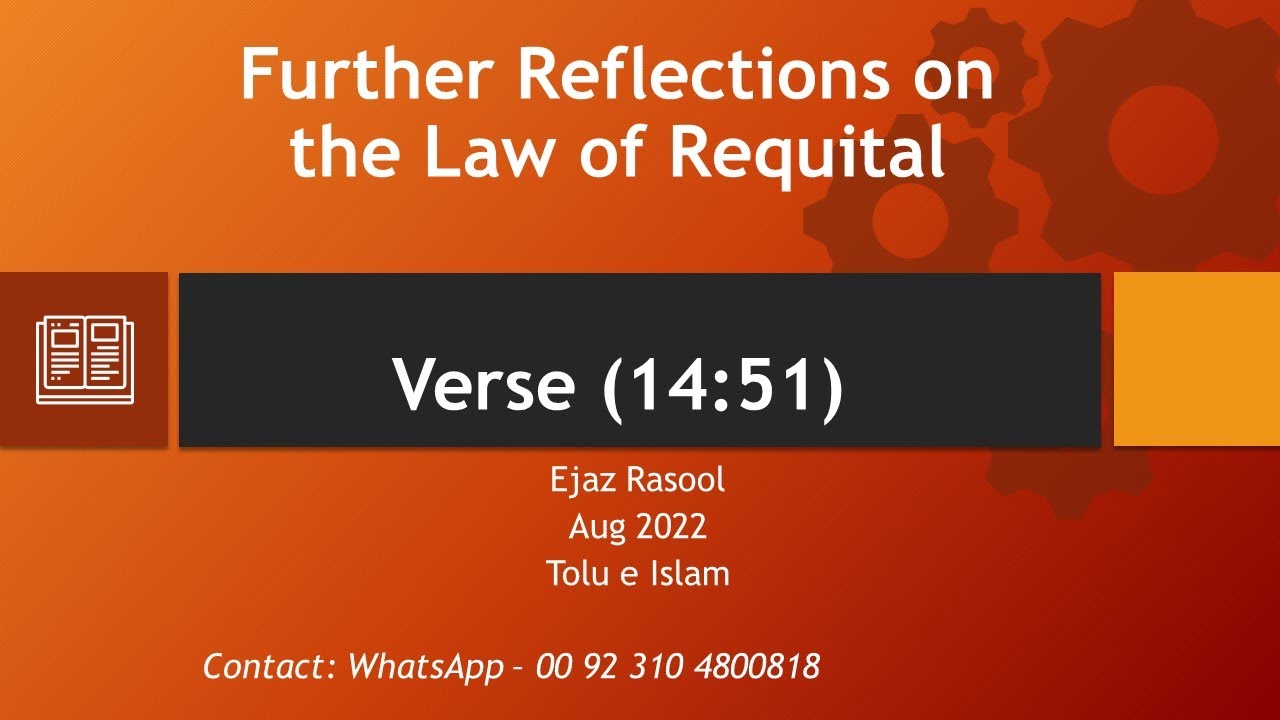 The Law of Requital - further reflections in the light of the verse (14 ...