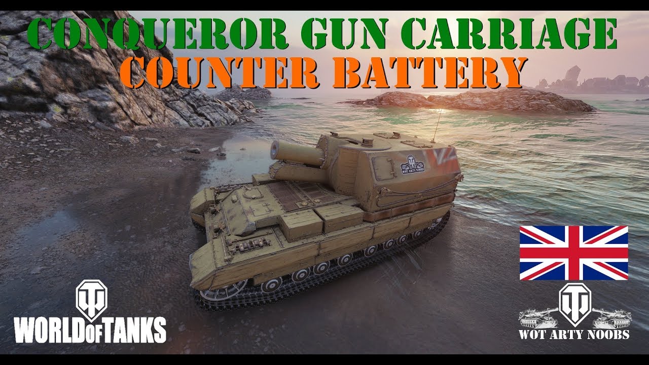 Conqueror Gun Carriage - Counter Battery - YouTube