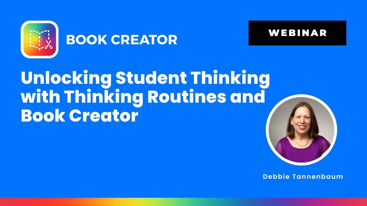 Unlocking Student Thinking with Thinking Routines and Book Creator with ...