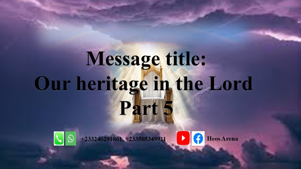 Our heritage in the Lord pt.5, #Pst. Amissane Hackman, #Heos Arena, #Our heritage - YouTube