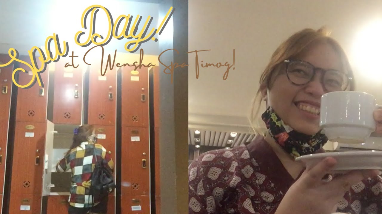Spa Day at Wensha Spa Timog!! | Regene Galang - YouTube