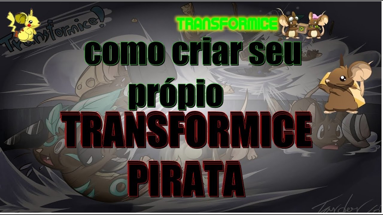 Como criar um TRANSFORMICE PIRATA (desatualizado) - YouTube