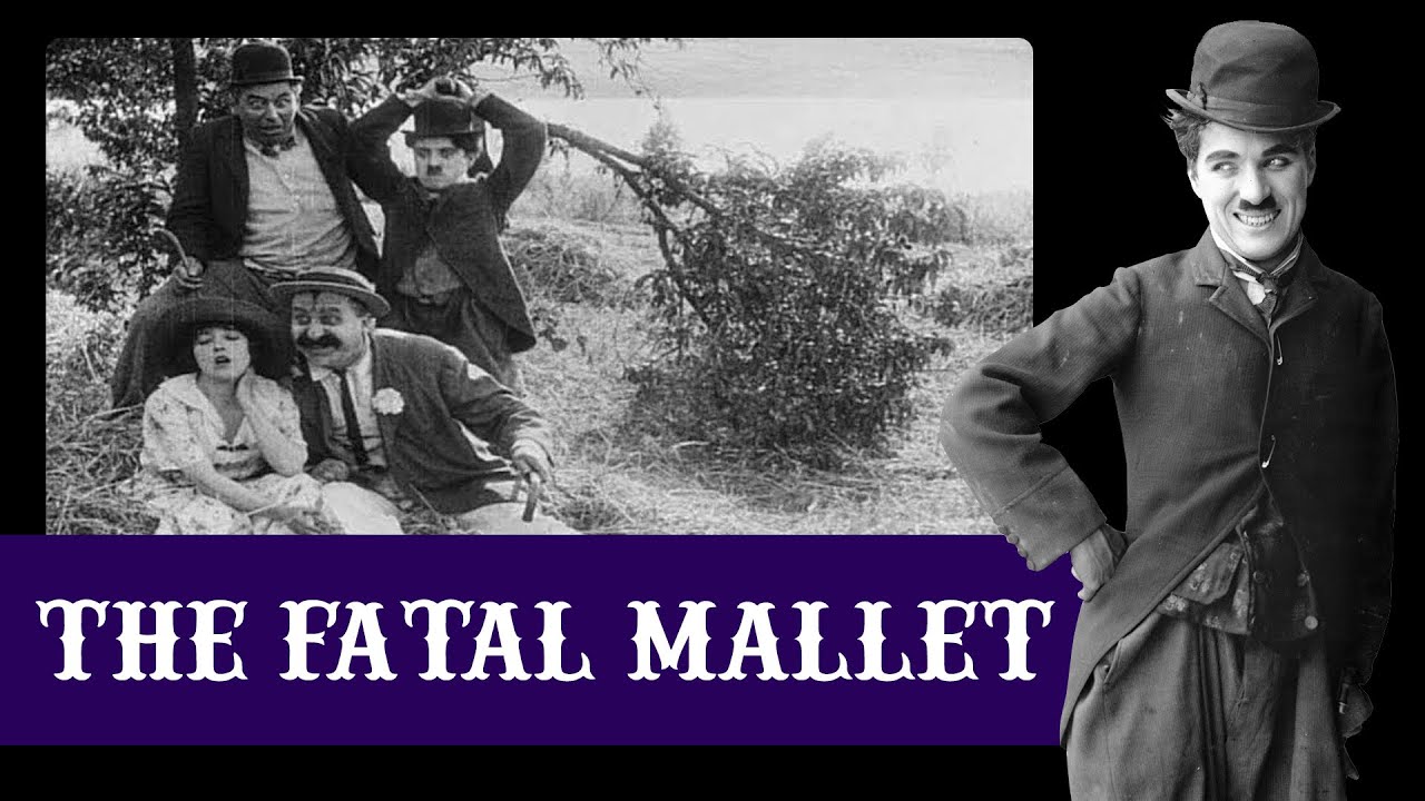 Charlie Chaplin | The Fatal Mallet | Comedy | Full movie | Reliance ...