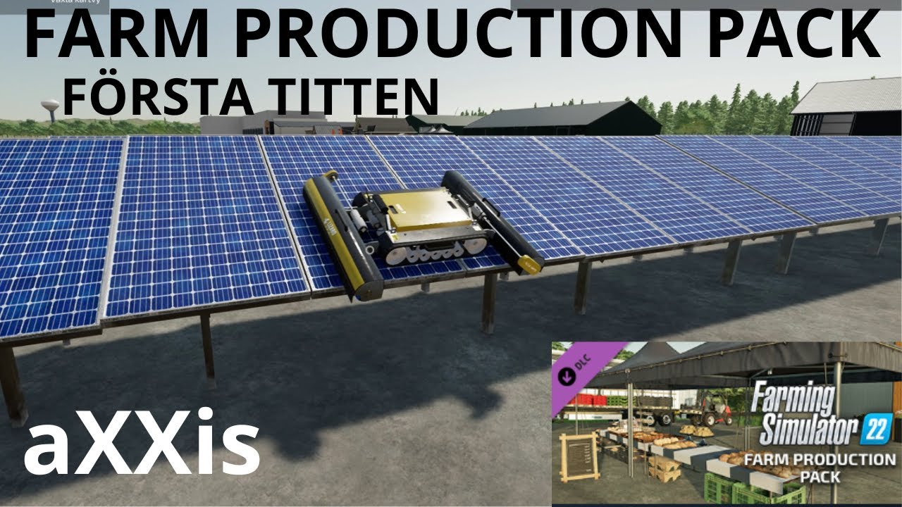 Farm Production Pack FS22 FÖRSTA TITTEN - YouTube
