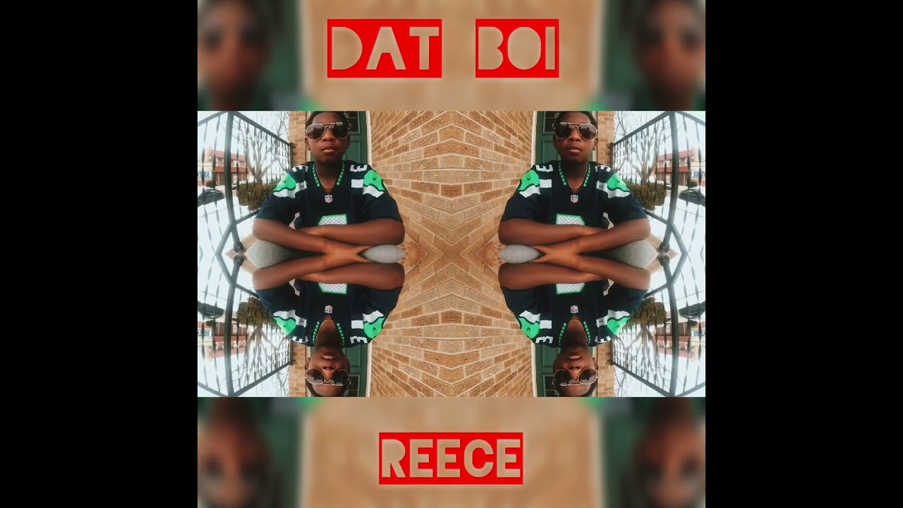 Dat Boi Reece 1st Video - YouTube