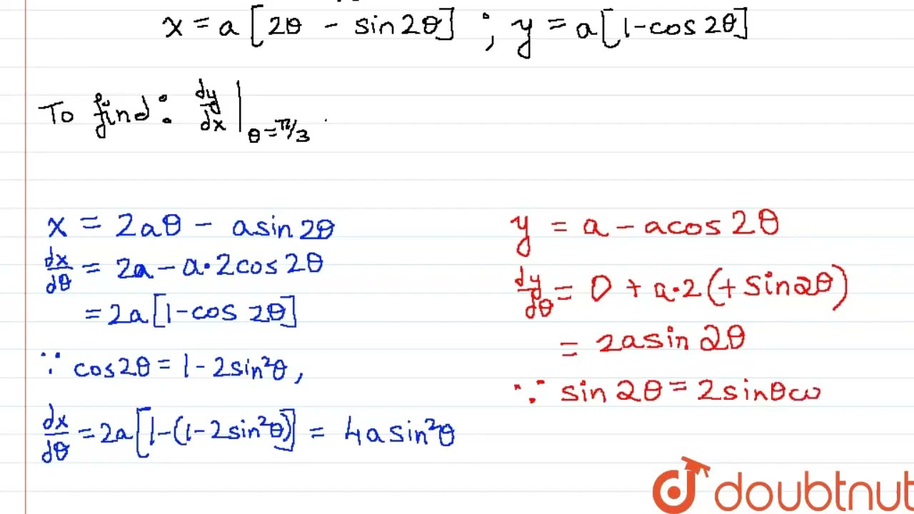 If X a 2theta sin2theta And Y a 1 cos2theta Find dy dx When Theta If X a 2theta sin2theta And Y a 1 cos2theta Find dy dx When Theta