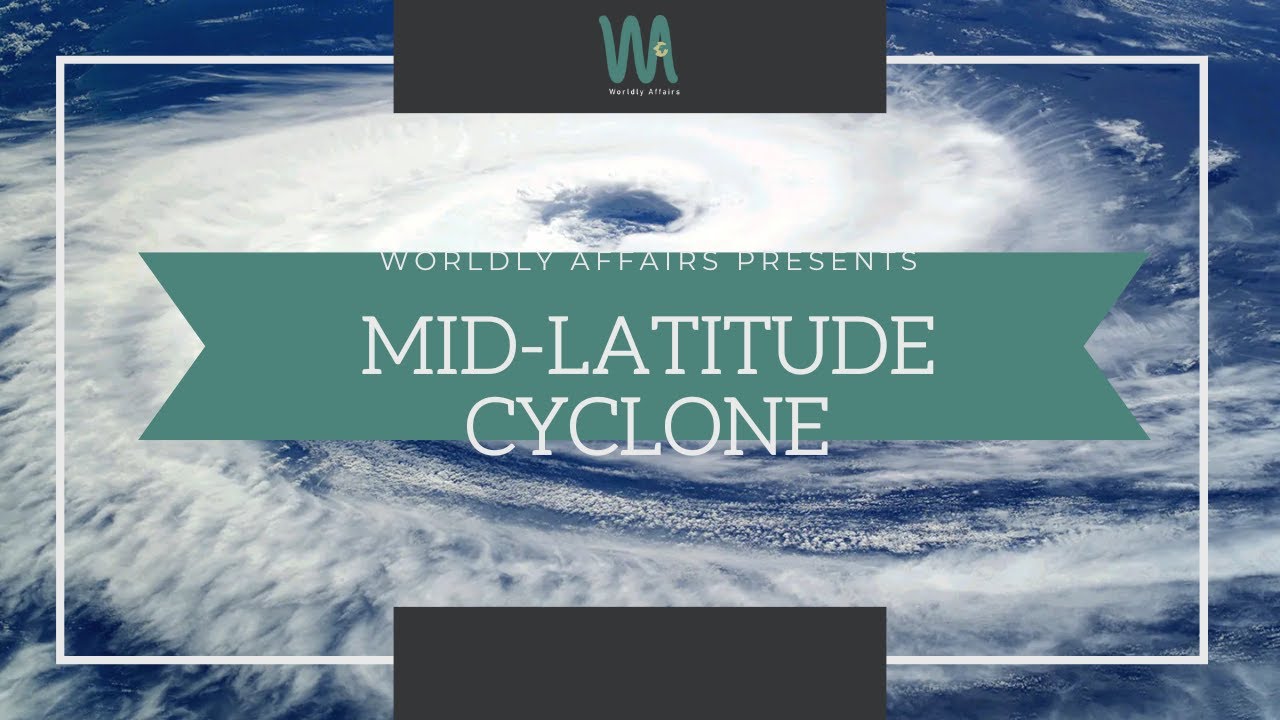 MID LATITUDE CYCLONE | Unleashing the Fury: Exploring the Power of ...