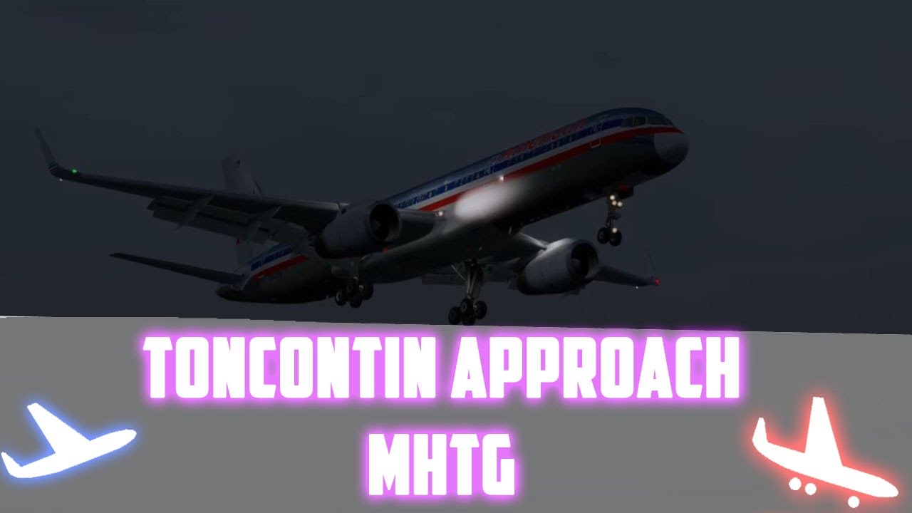 Toncontin [MHTG] Approach | RNV RWY 02 | Boeing 757-200 | OnlyFLY - YouTube