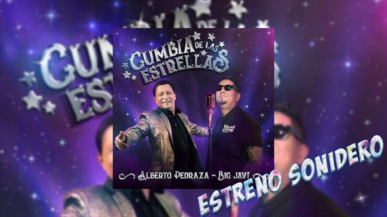 🪐Alberto Pedraza😻Cumbia de las Estrellas ft. Big Javy🎶🎶 - YouTube