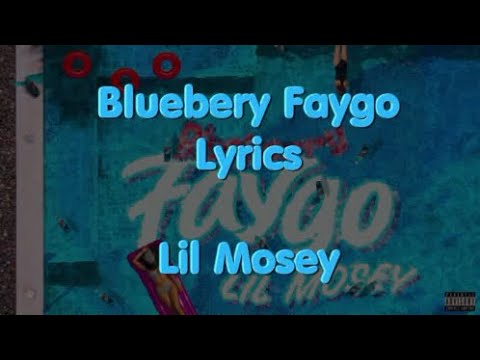 Blueberry Faygo By Lil Mosey Lyrics - YouTube