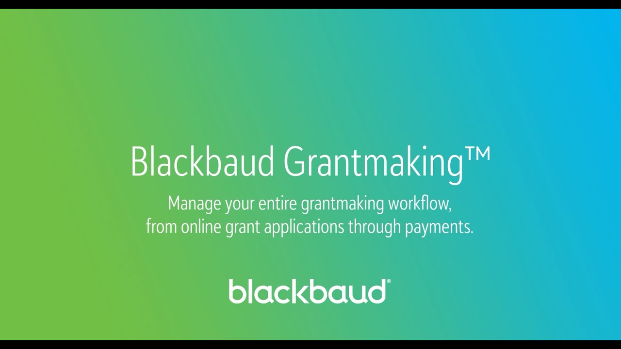 Maximize Your Impact with Blackbaud Grantmaking - YouTube