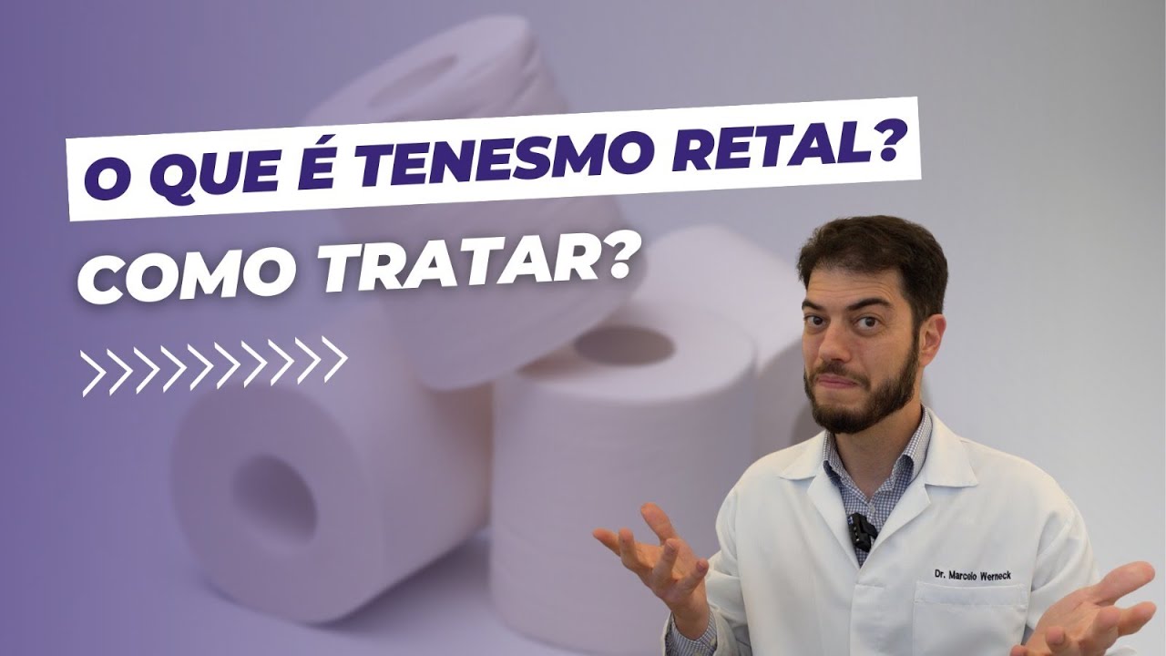 Vontade constante de ir ao banheiro? Saiba o que é e como tratar tenesmo retal! - YouTube