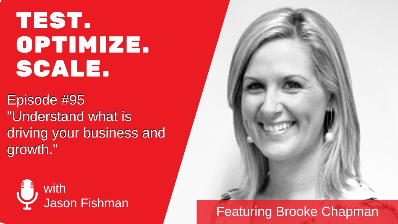 Episode #95"Understand what is driving your business and growth." W ...