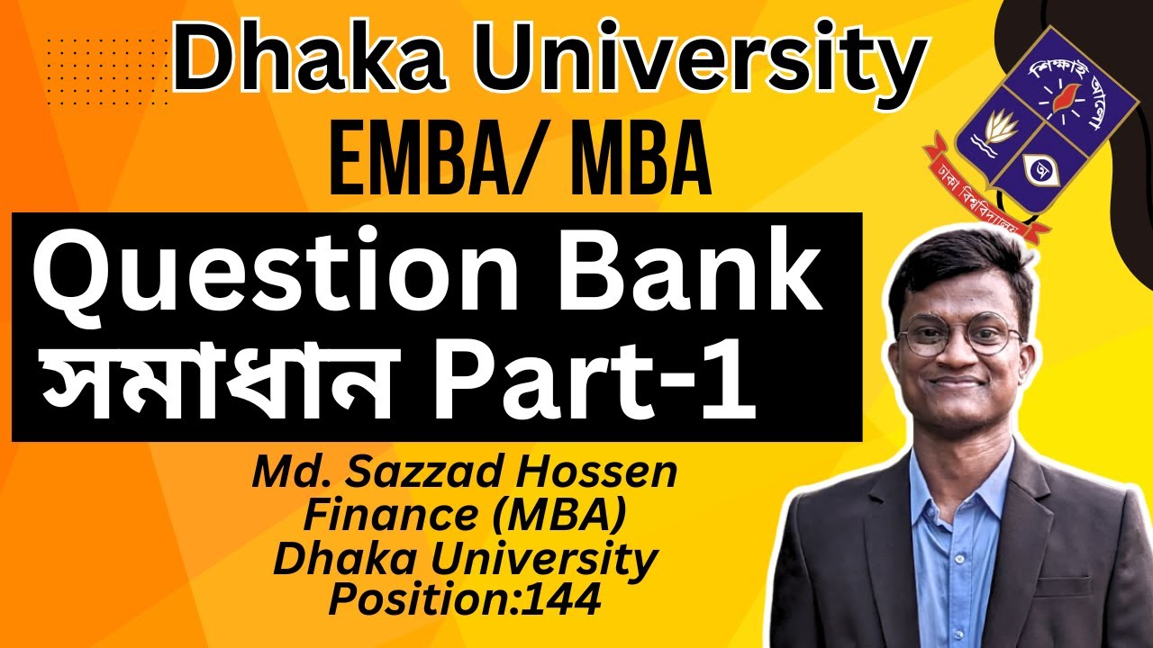 EMBA/ MBA - Dhaka University || Question Bank Solution || Full ...