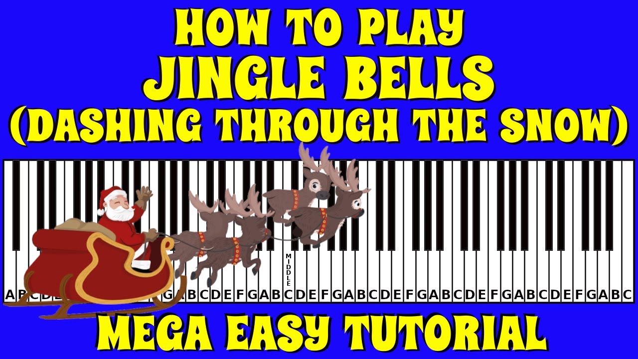 Our Best Jingle Bells (Dashing Through The Snow) MEGA EASY SUPER SLOW ...
