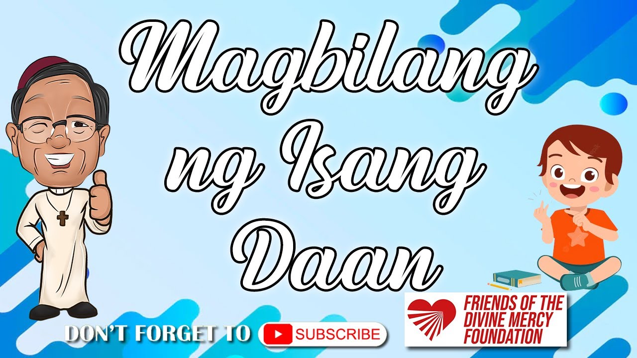 Magbilang ng Isang Daan - Mga Kwento at Aral mula kay Bishop Bacani # ...