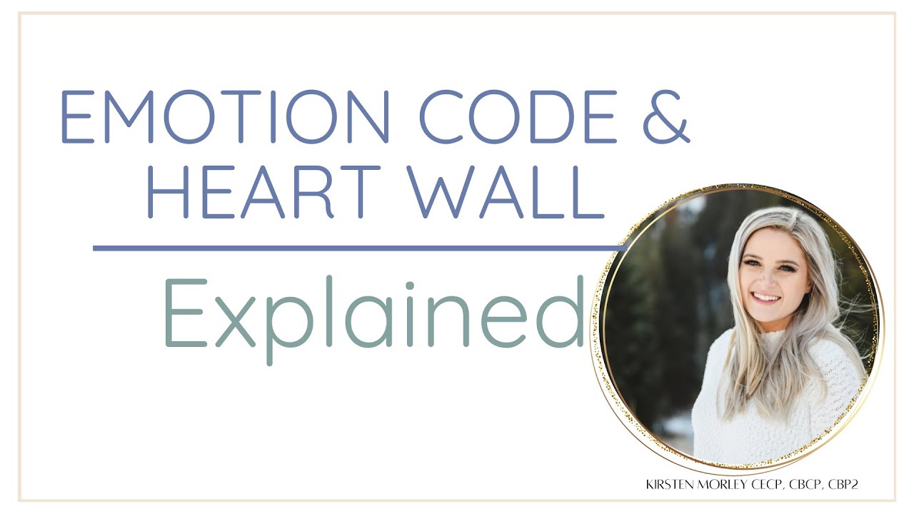 What is the Emotion Code and Heart Wall Explained - YouTube