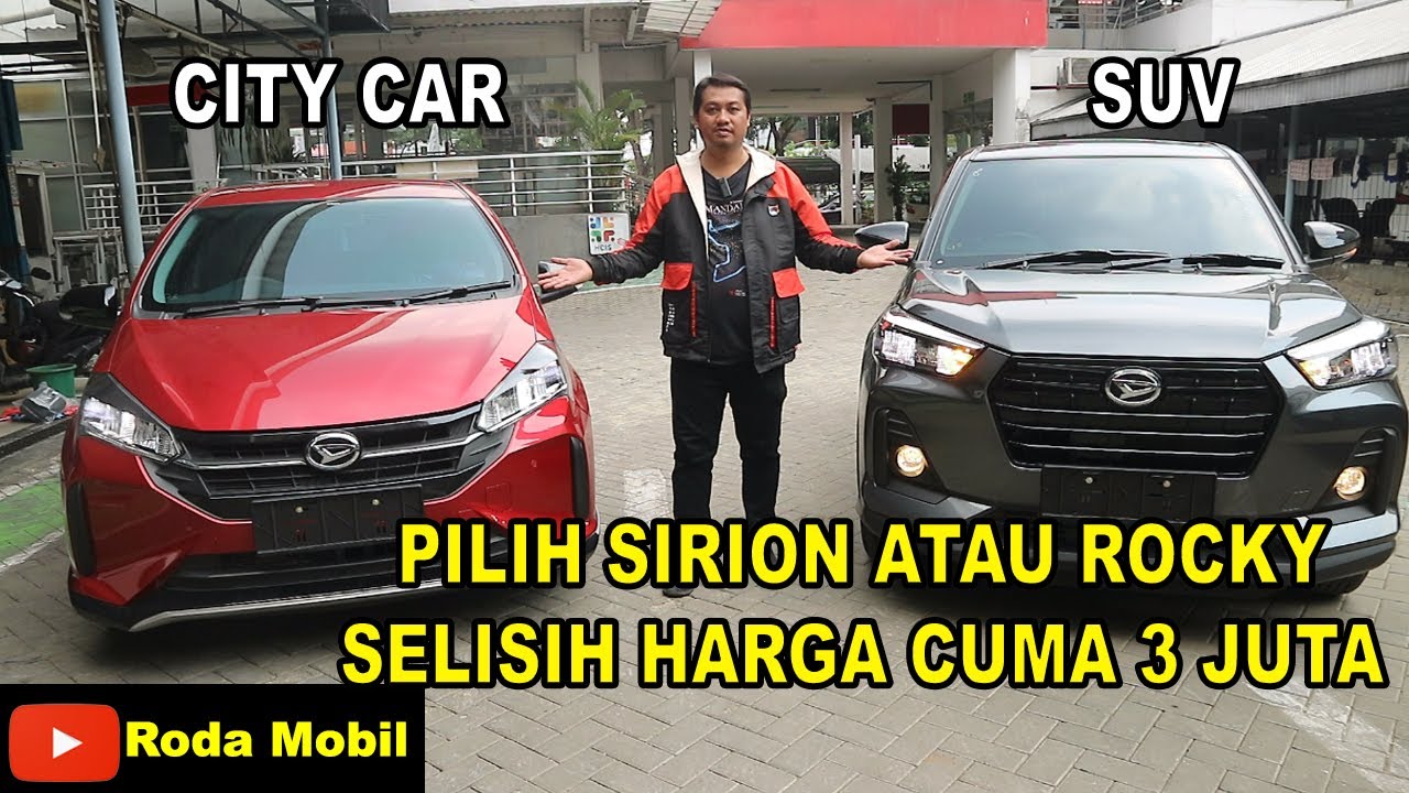 Perbandingan Daihatsu SIRION R CVT dengan ROCKY 1.2 X CVT 2024 - YouTube