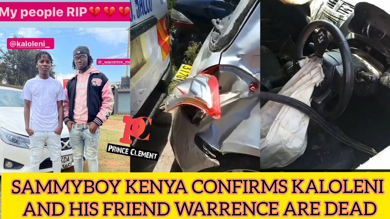 SAMMYBOY KENYA CONFIRMS INFLUENCER KALOLENI AND HIS FRIEND WARRENCE ...