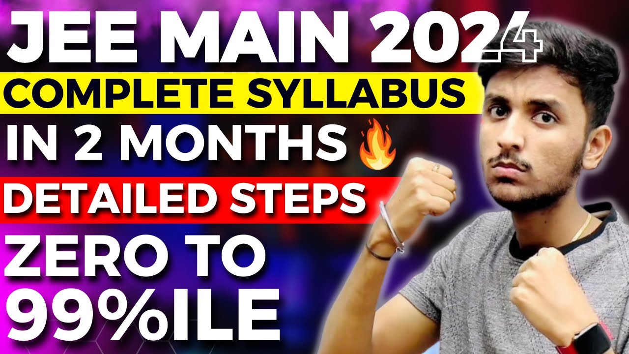 JEE 2024 : Complete syllabus in Less time🔥| JEE Mains 2024 | IIT ...
