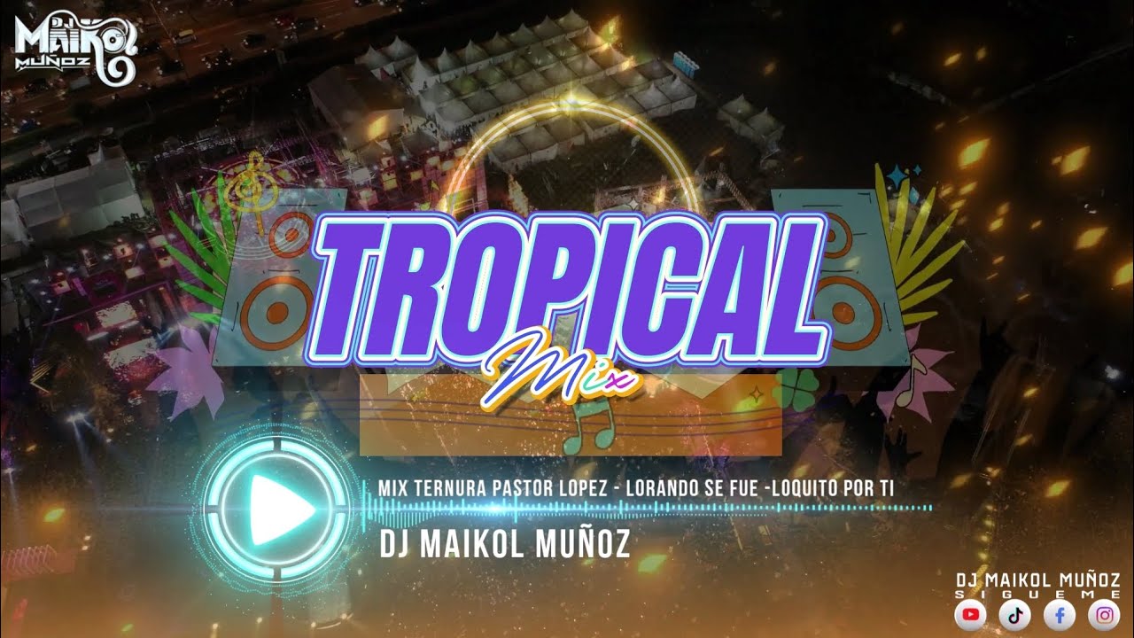 𝑴𝒊𝒙 𝑻𝒆𝒓𝒏𝒖𝒓𝒂 𝑷𝒂𝒔𝒕𝒐𝒓 𝑳𝒐𝒑𝒆𝒛 - 𝑳𝒍𝒐𝒓𝒂𝒏𝒅𝒐 𝑺𝒆 𝒇𝒖𝒆 - 𝑳𝒐 𝒒𝒖𝒊𝒕𝒐 𝑷𝒐𝒓 𝑻𝒊 - 𝑫𝒋 𝑴𝒂𝒊𝒌𝒐𝒍 𝑴𝒖ñ𝒐𝒛 - YouTube