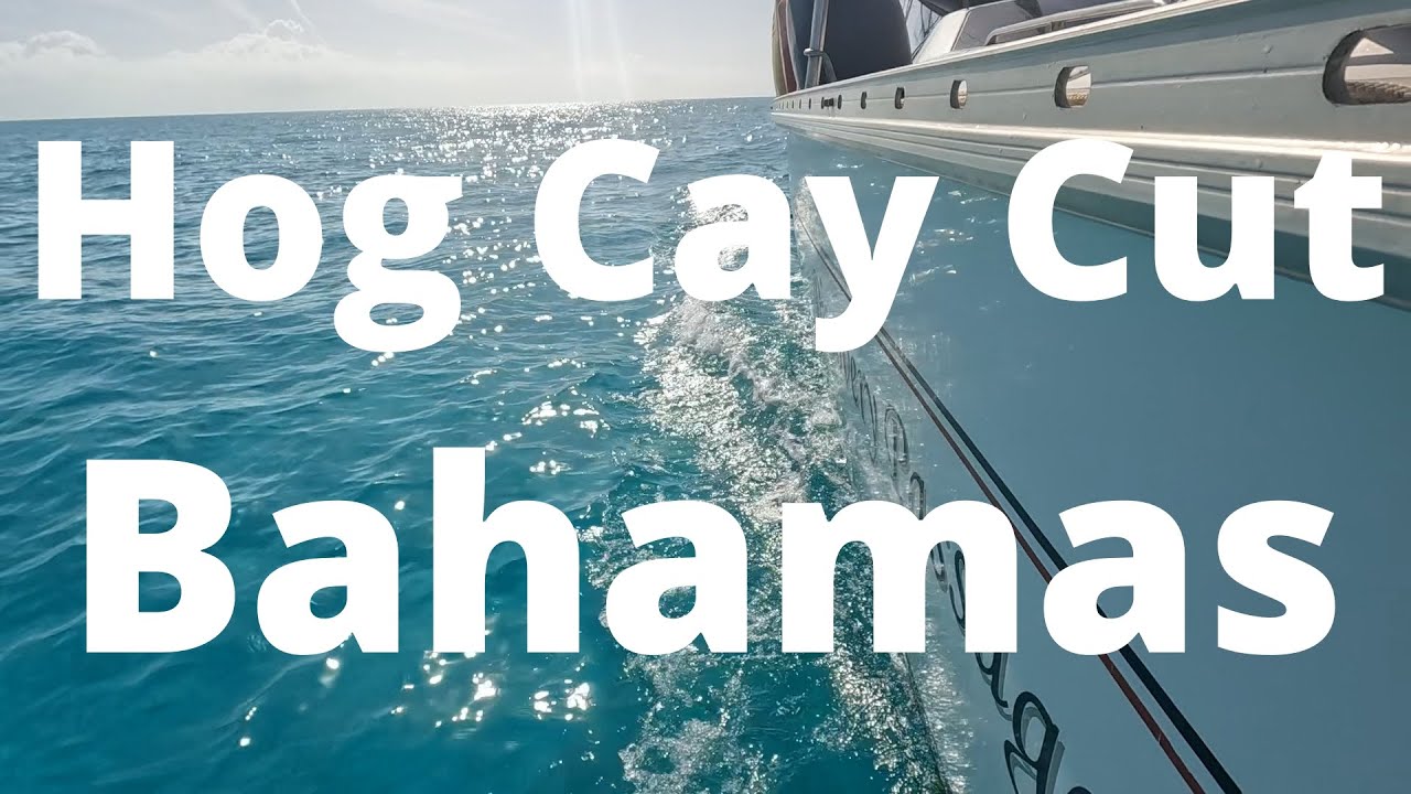 Cutting the Hog at Hog Cay Cut - Bahamas - Ep 79 - YouTube