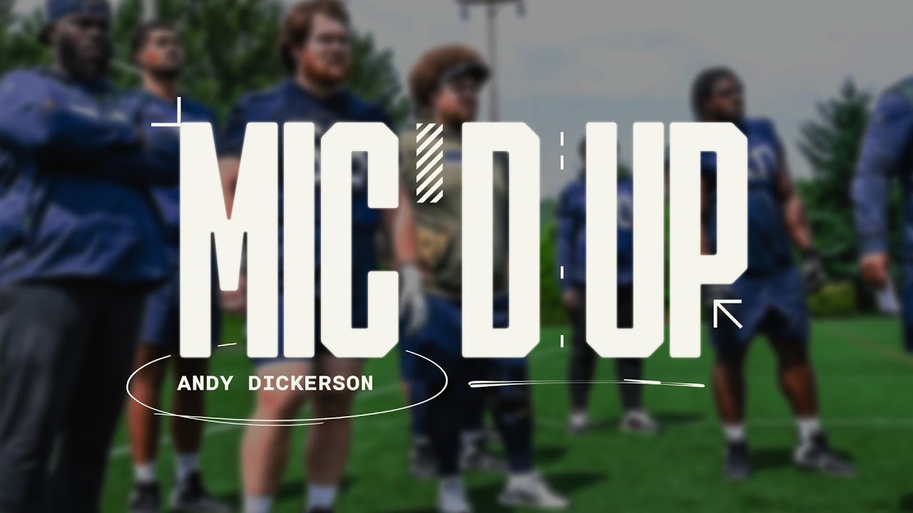 Seahawks Mic'd Up: Offensive Line Coach Andy Dickerson - Rookie Mini ...