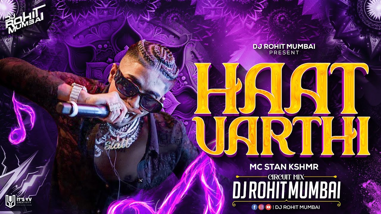 MC Stan Haat Varthi Dj Song Circuit Mix - DJ Rohit Mumbai 2023 | Kshmr ...