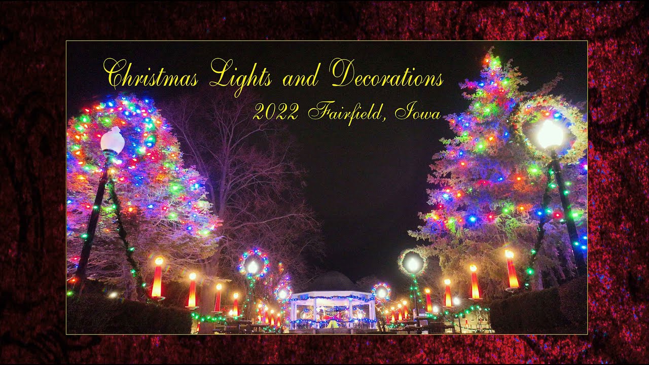 2022 Christmas Lights and Decorations in Fairfield, Iowa - YouTube