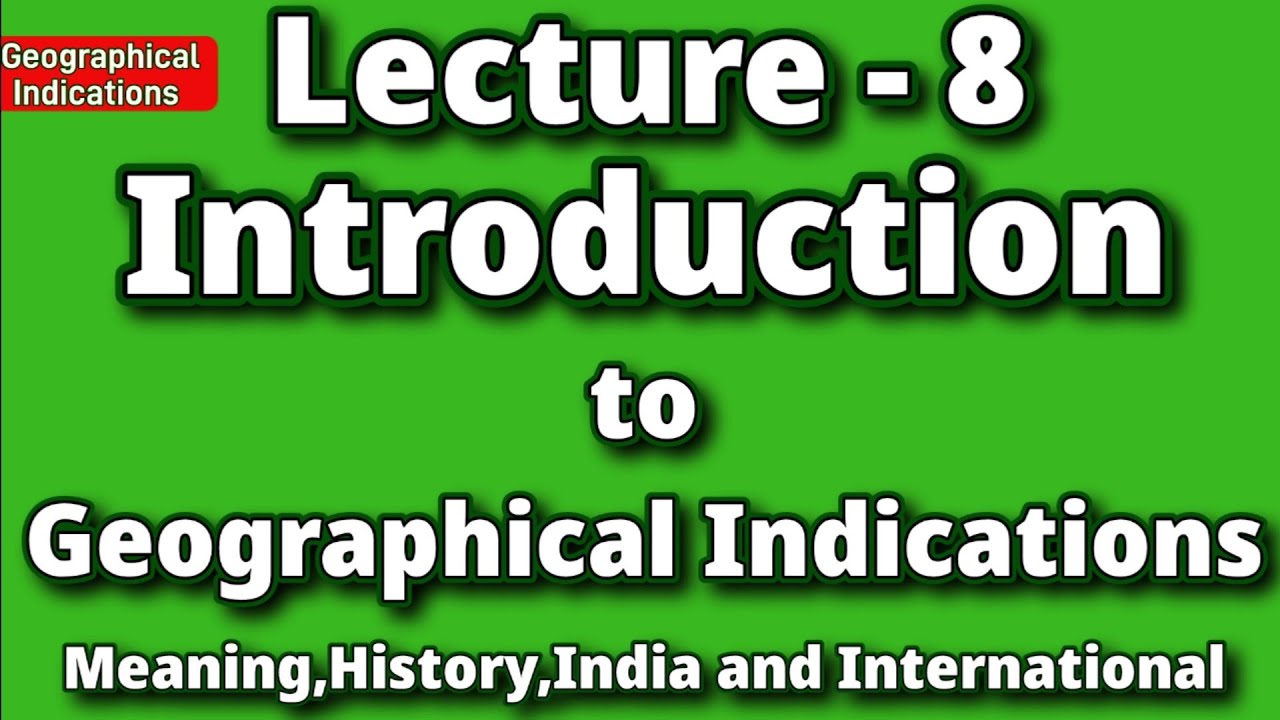 Introduction to Geographical Indications of Goods Act 1999 - YouTube