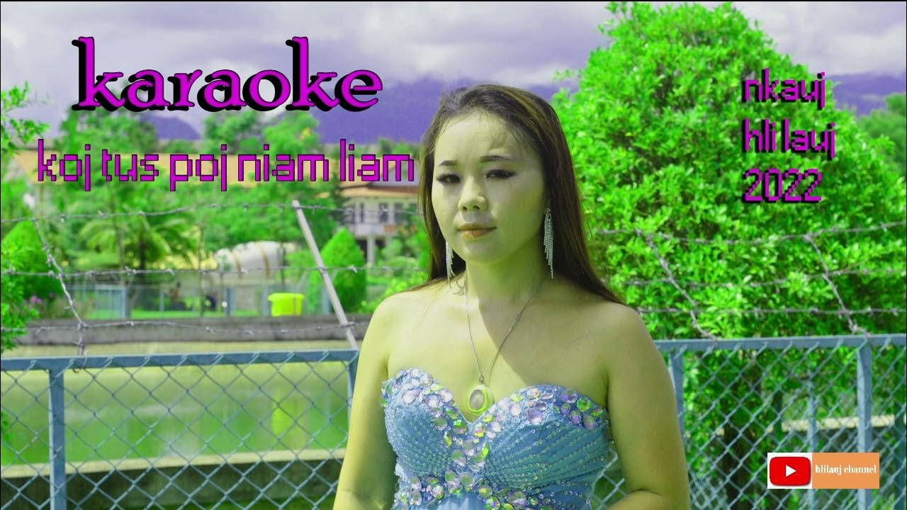 karaoke_ kuv yog koj tus poj niam liam_nkauj hli lauj 2022 - YouTube