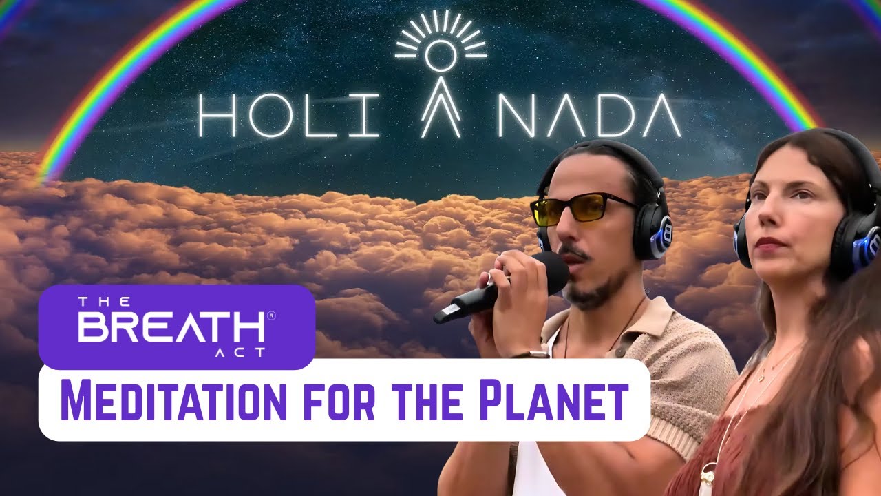 Guided Breathwork Meditation with The Breath Act | Holi Nada 2025 ...