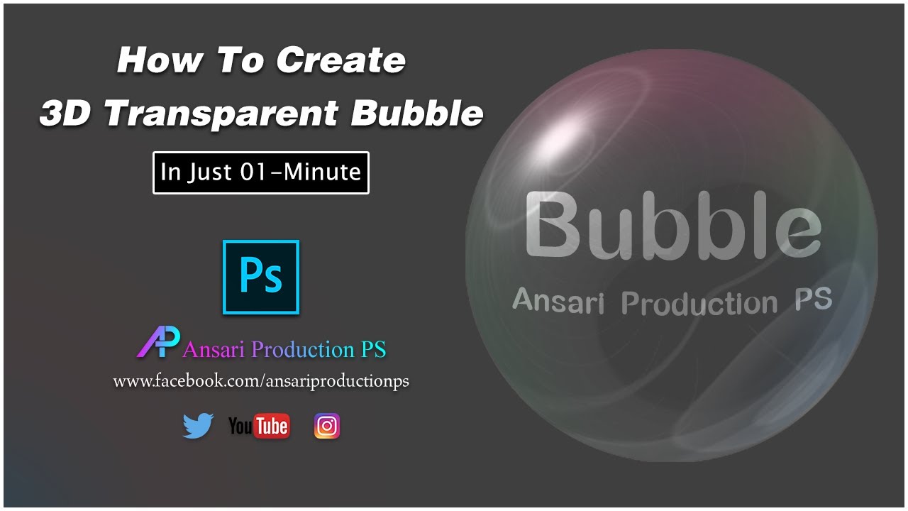 How To Create 3D Transparent Bubble In Photoshop Ansari Production PS YouTube How To Create 3D Transparent Bubble In Photoshop Ansari Production PS YouTube