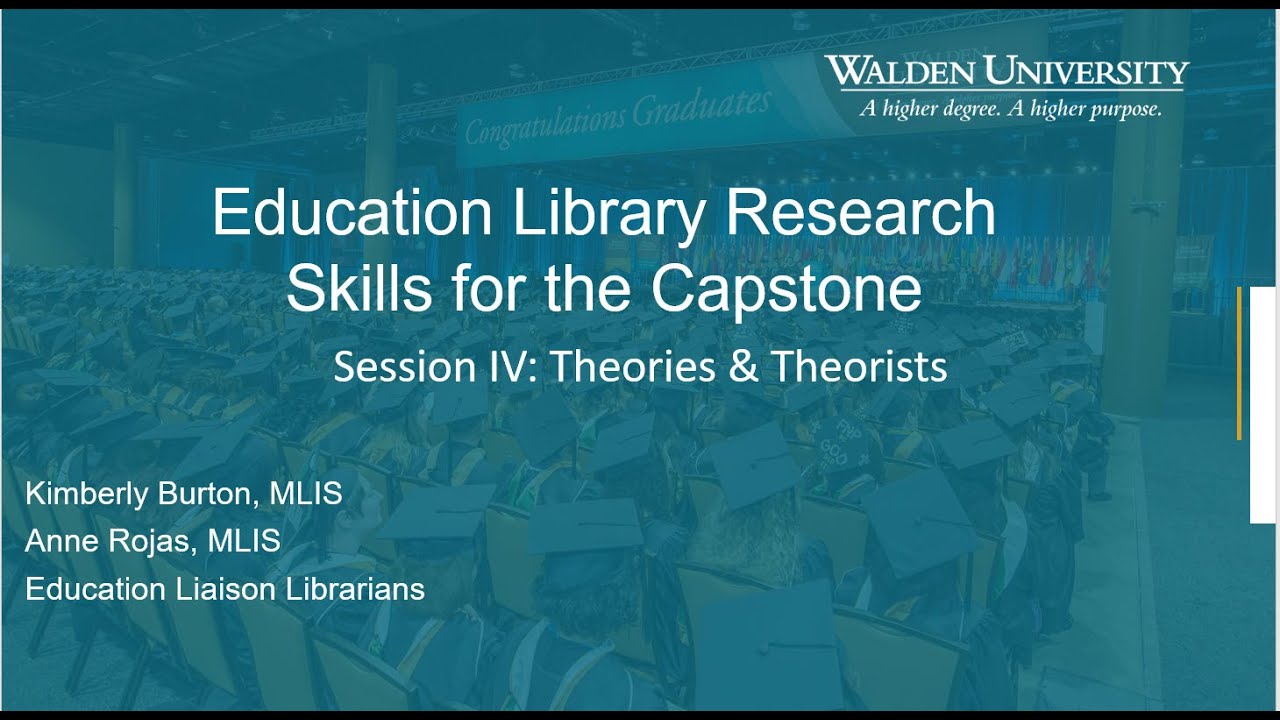 Education Research Skills for the Capstone Part IV: Theories - YouTube