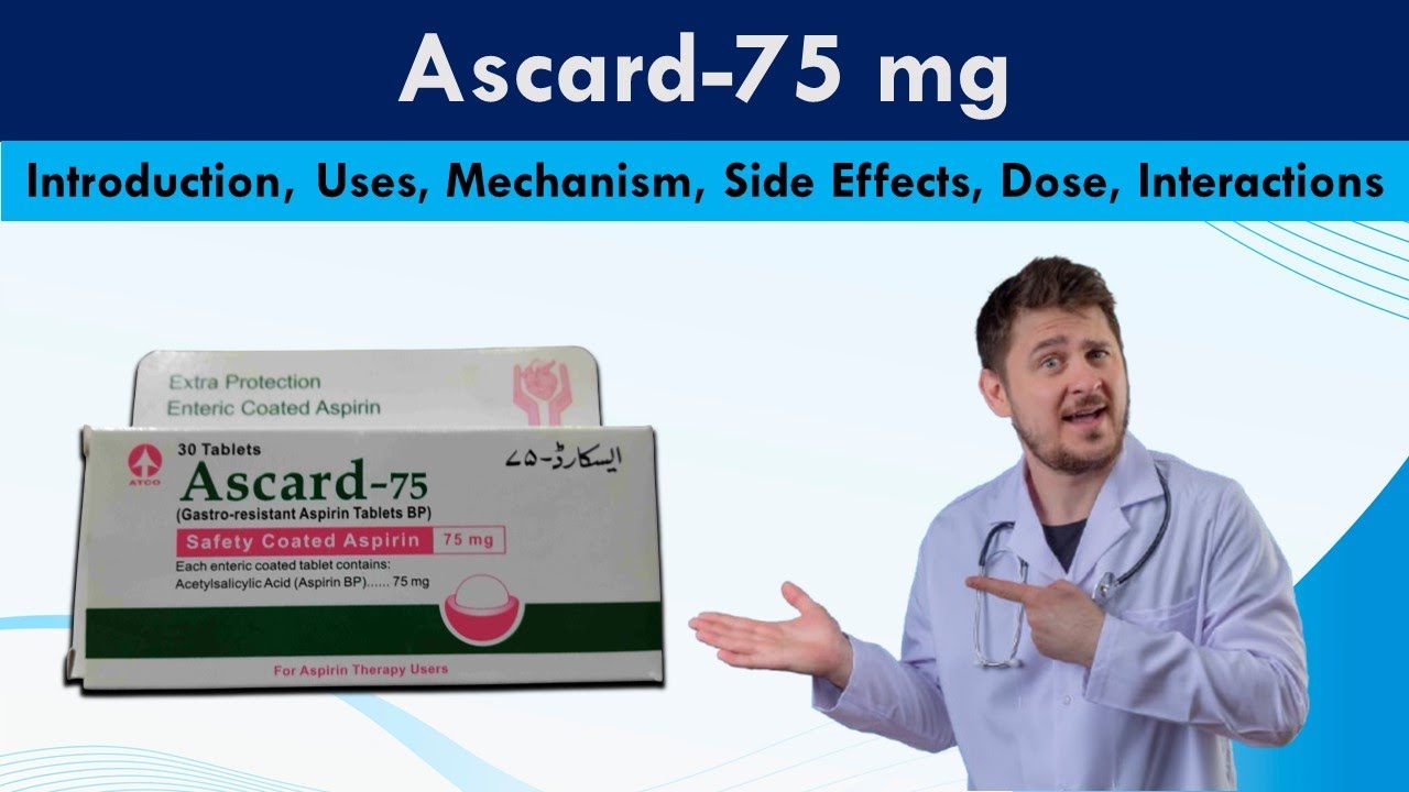 Ascard 75 mg: How This Low-Dose Aspirin Protects Against Heart Attacks ...