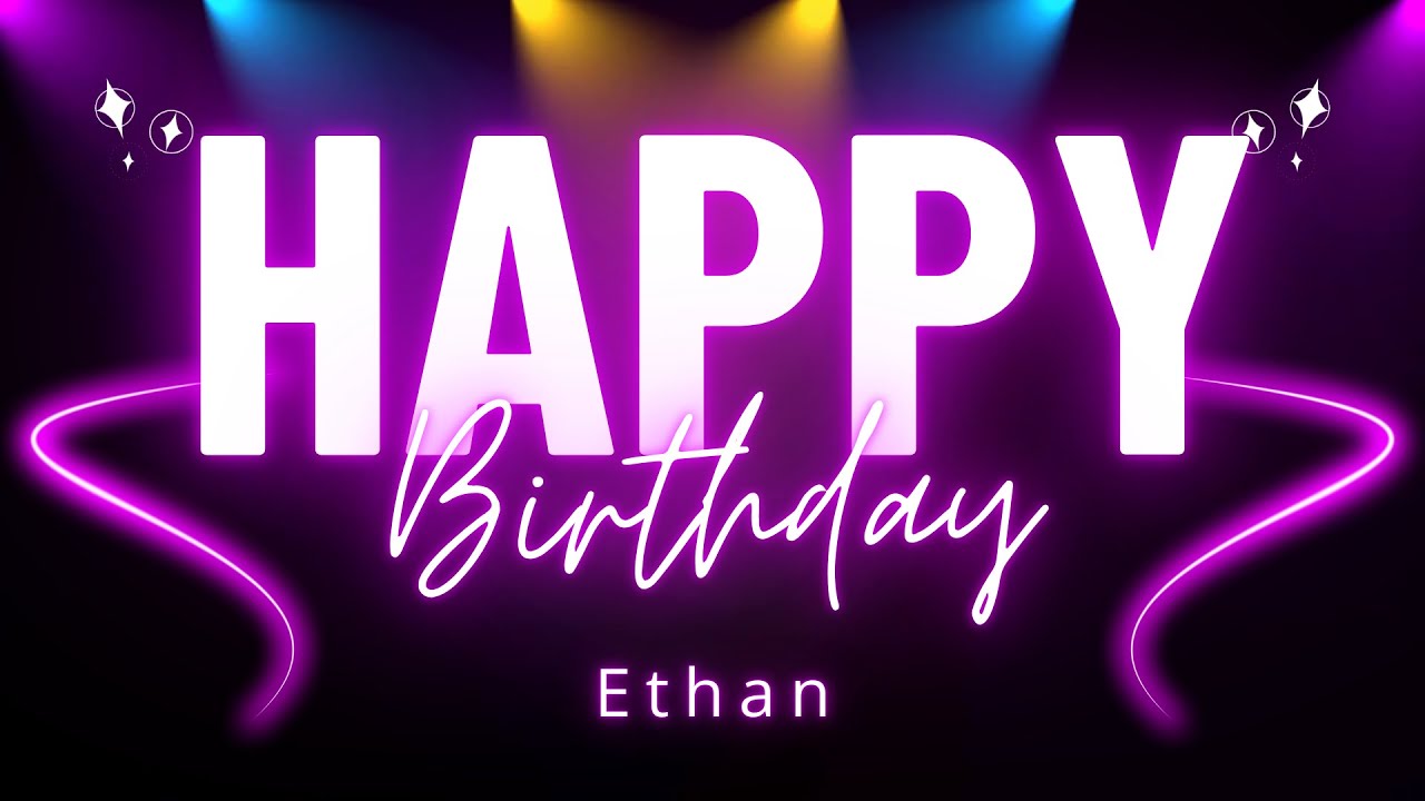 🎉Happy Birthday Song for Ethan | Celebrate with a Festive Backdrop ...