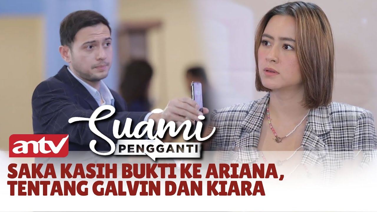 Saka: Galvin Itu Bermuka Dua, Jangan Percaya, Rin | Suami Pengganti ANTV | Eps 283 (5/5) - YouTube