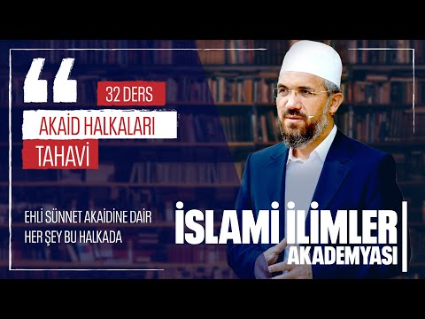 Akaid - 9 - Tahavi - Kur'an Allah'ın Kelâm-ı Kadimidir - İhsan Şenocak Hoca