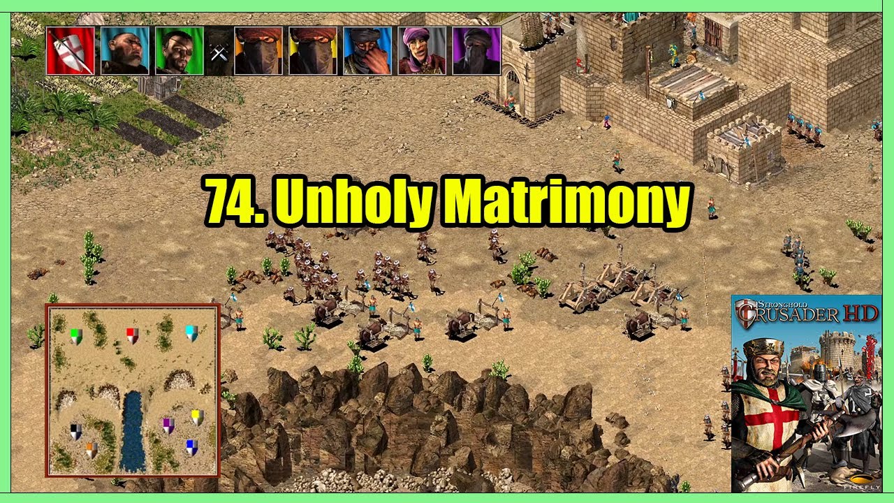 Stronghold Crusader HD - 74. Unholy Matrimony | GAMEPLAY | ‘Warchest ...
