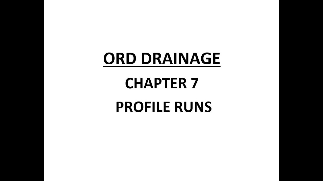 ORD Drainage - Chapter 7 - Profile Runs - YouTube