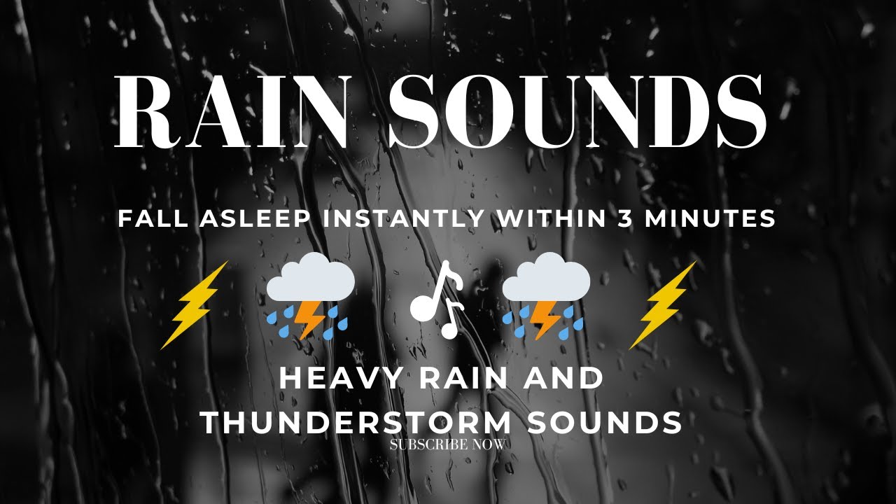 Rain Sounds for Sleeping - Heavy Rain and Thunderstorm - Fall Asleep ...