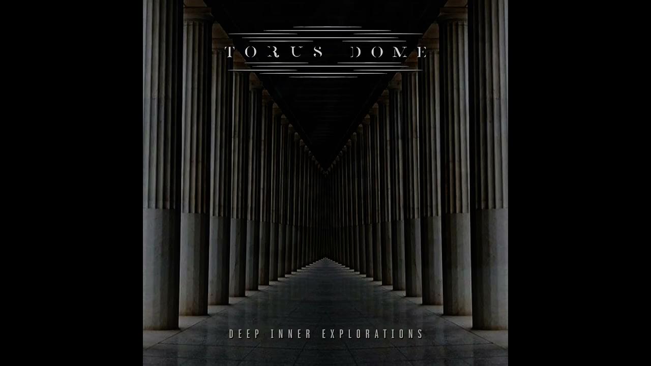 Torus Dome - Representations of the Essence (Dark Ambient) - YouTube