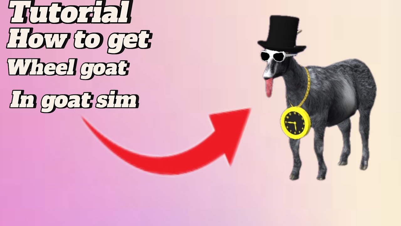 How to get wheel goat - YouTube