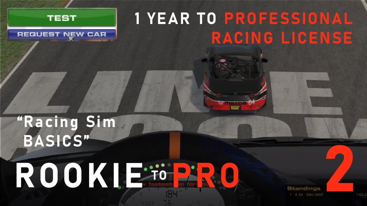 Rookie to Pro | EP 2: "Racing Sim Basics" - YouTube