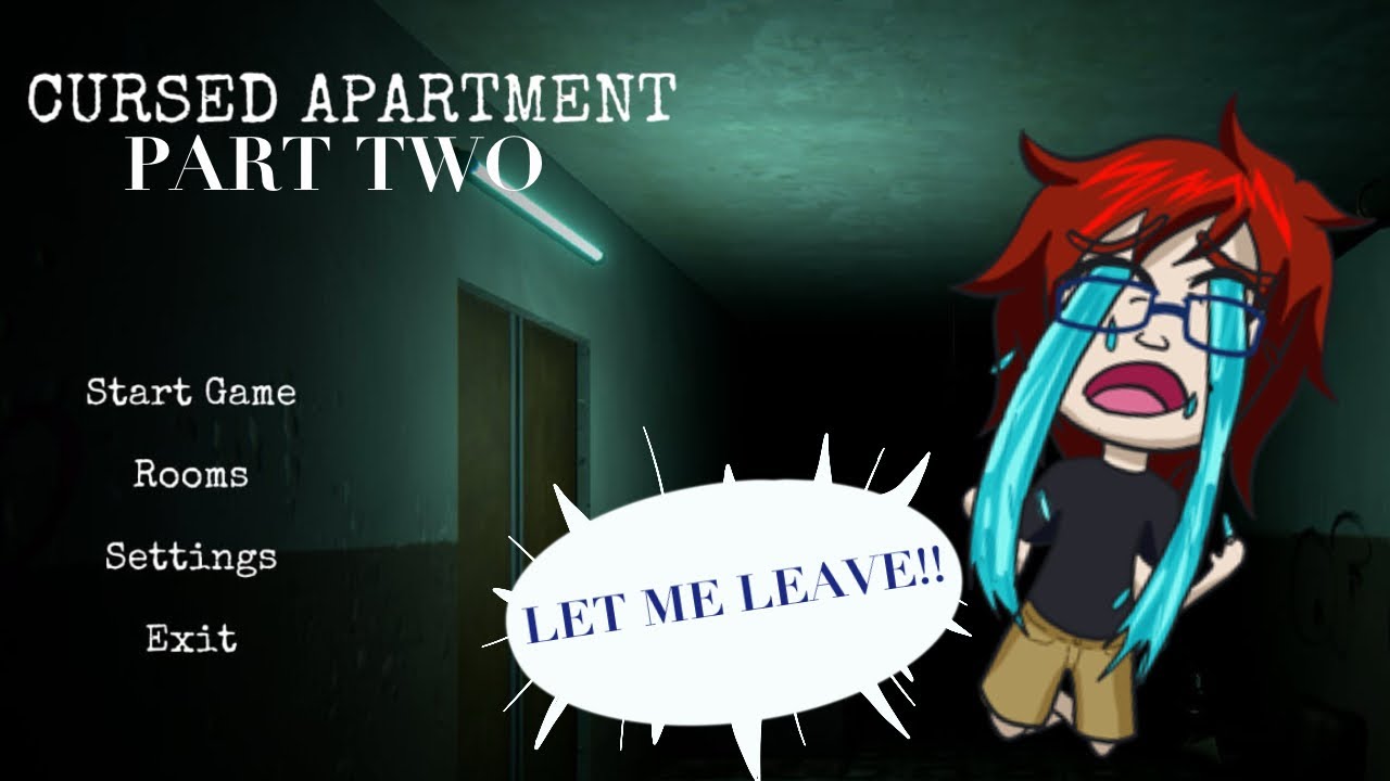 Cursed Apartment - Part Two - Ghosties and Ghouls won't let me go ...