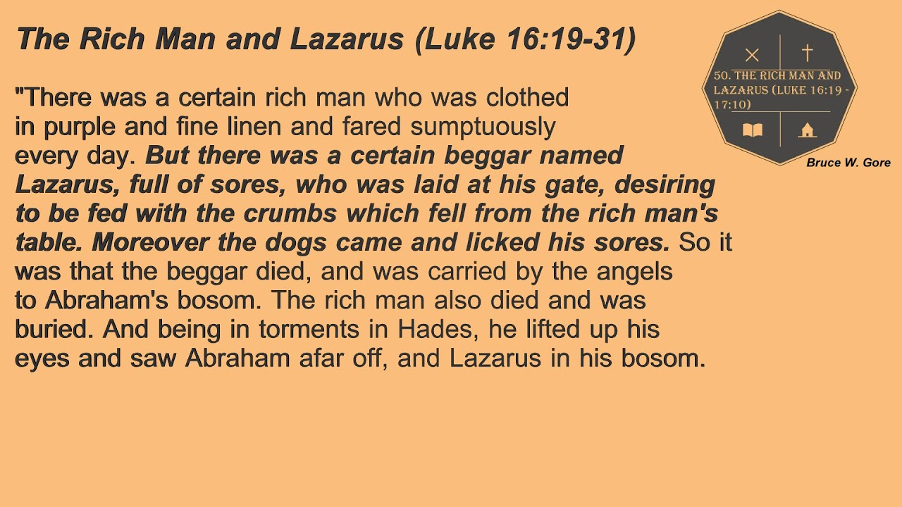 50. The Rich Man and Lazarus (Luke 16:19-17:10) - YouTube