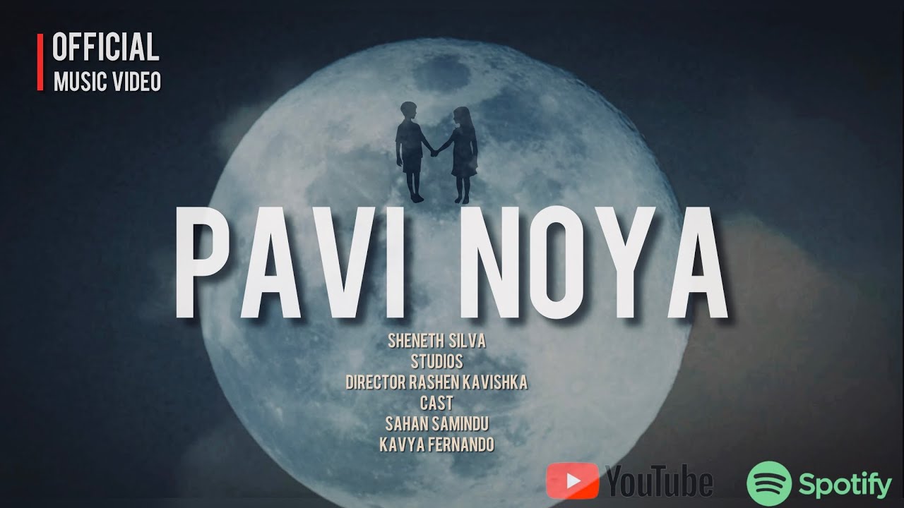 Pavi Noya ( පාවි නොයා ) - Sheneth Silva | Official Music Video - YouTube