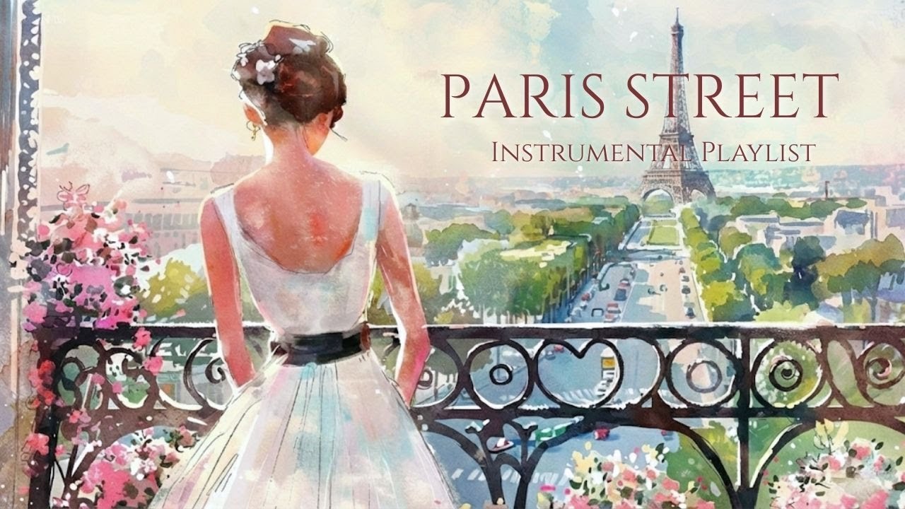 Paris Spring Street 🇫🇷 French Instrumental Music — Coffee Playlist ...