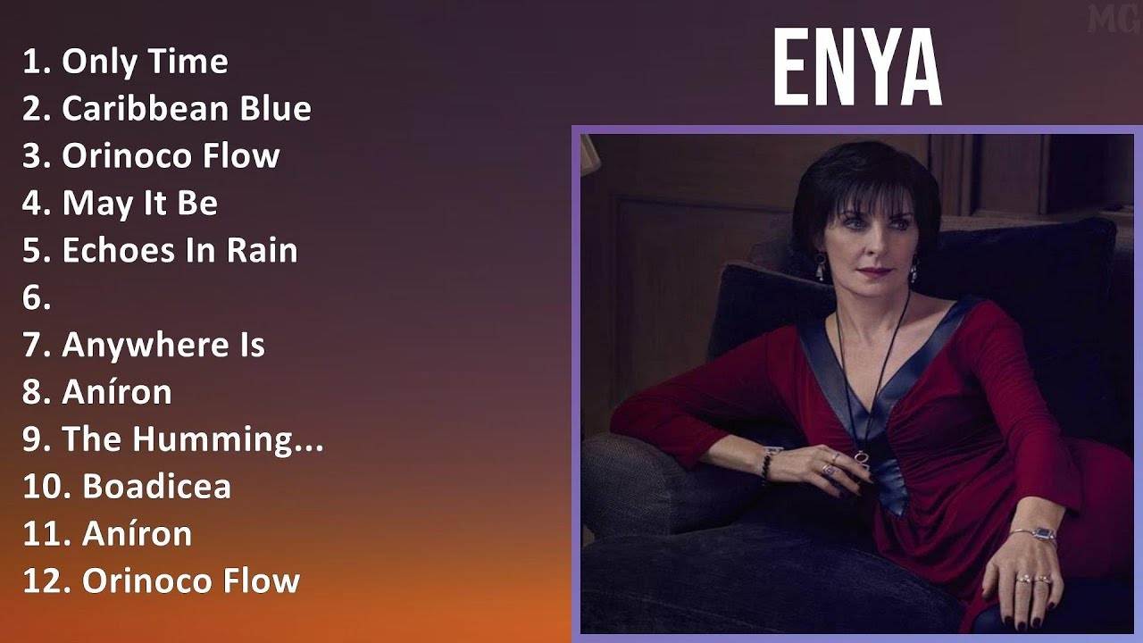 Enya 2025 MIX All Songs - Only Time, Caribbean Blue, Orinoco Flow, May ...